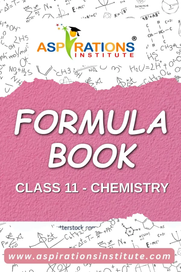 CBSE Class 11 Chemistry Formula List - Aspirations Institute