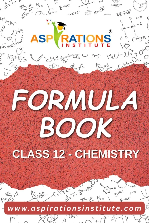 CBSE Class 12 Chemistry Formula List - Aspirations Institute