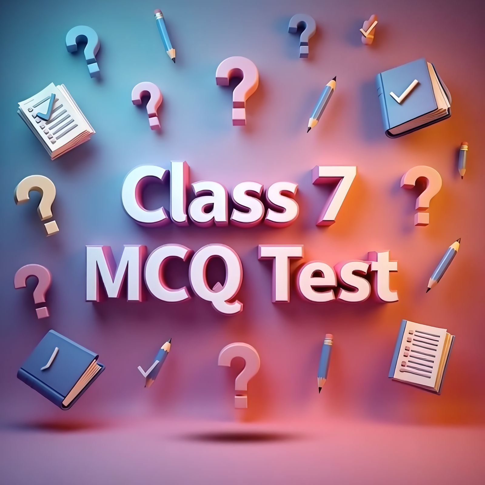 Class 7 MCQ Test - Aspirations Institute